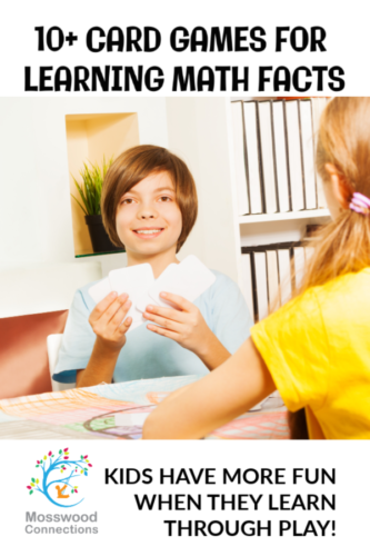 10+ Card Games for Learning Math Facts - Mosswood Connections